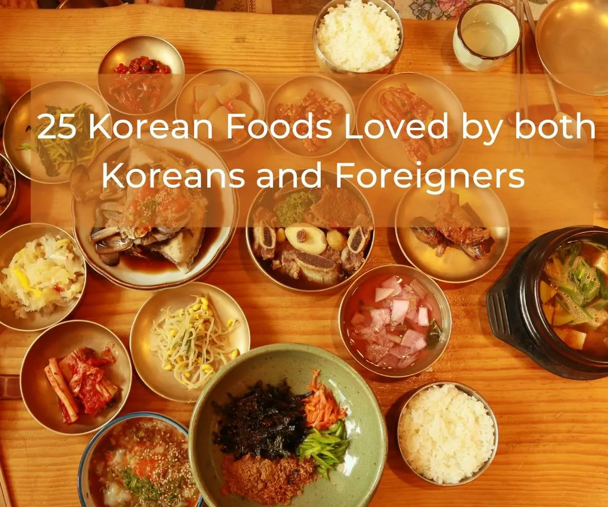 Top 25 Korean Foods: Loved by both Koreans and Foreigners - Chef's Pencil